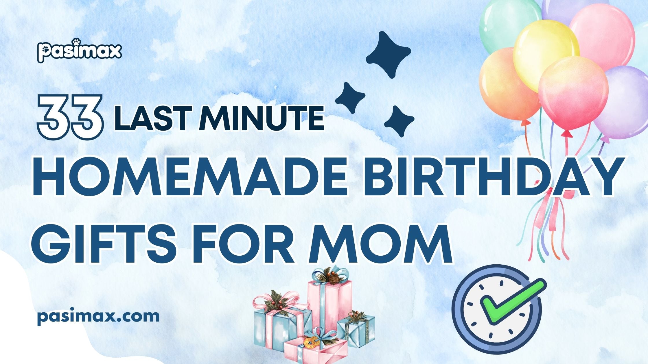 33 Last Minute Homemade Birthday Gifts for Mom – Pasimax