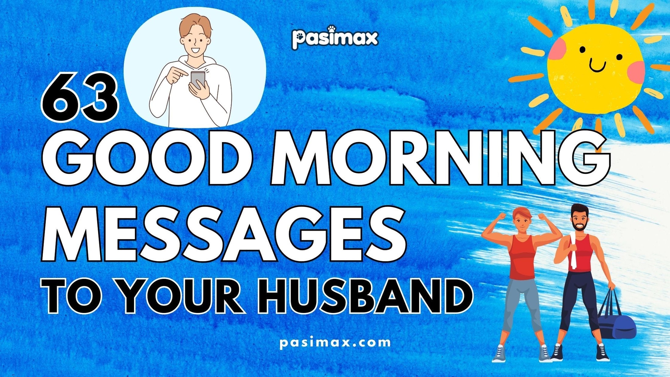 63 Good Morning Messages to Your Husband to Brighten His Day – Pasimax