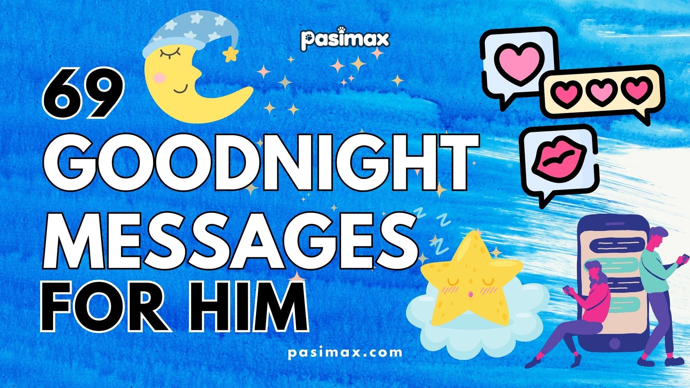 69 Sweet Goodnight Messages for Him to Dream About You – Pasimax