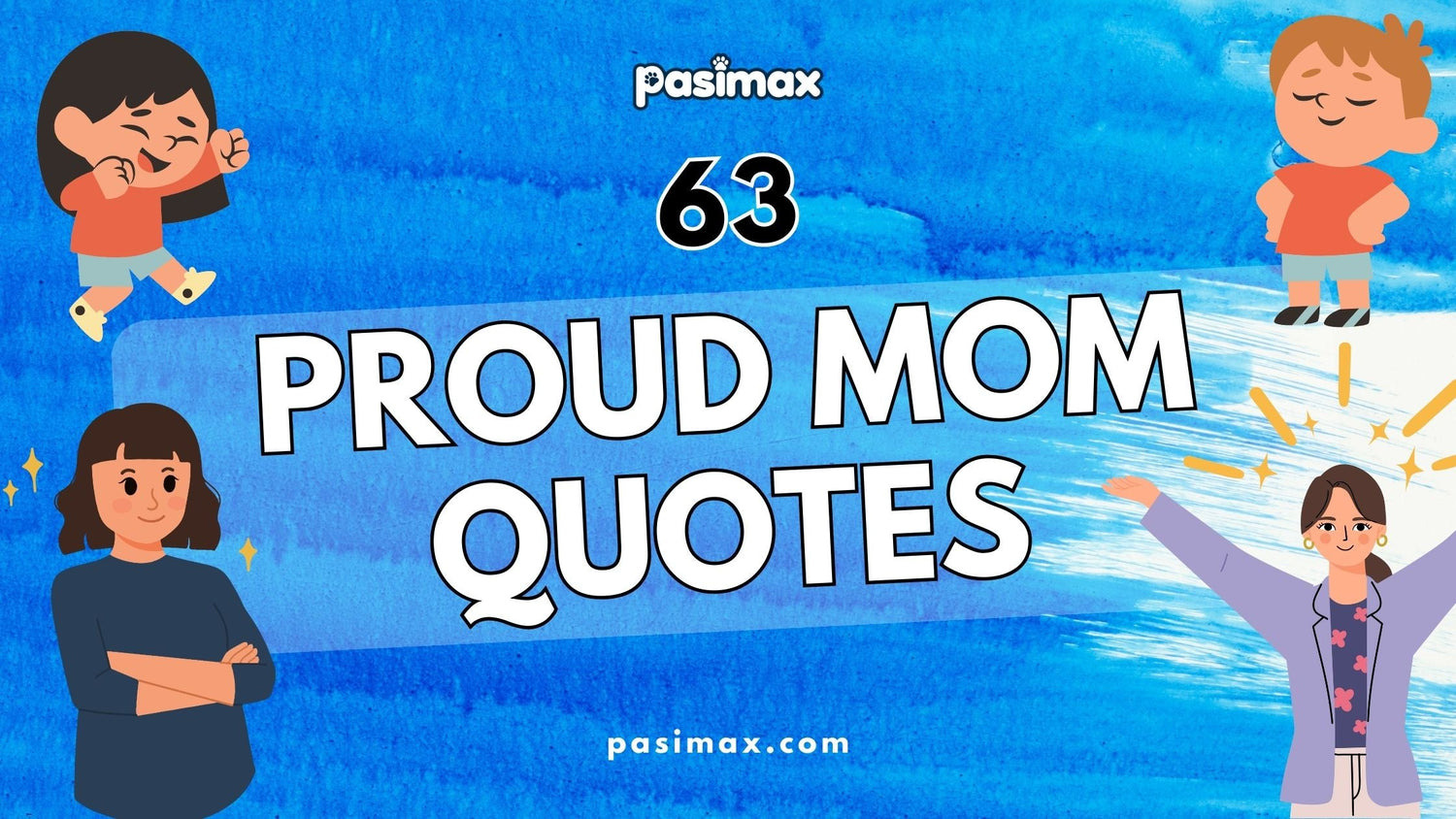 63 Proud Mom Quotes That Celebrate Your Child's Journey – Pasimax