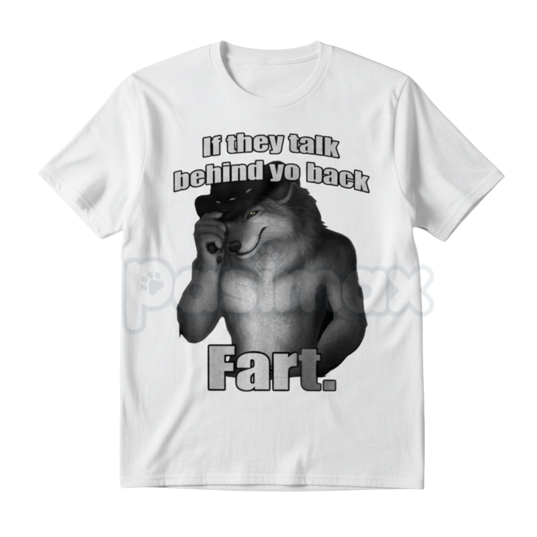 Talk Behind Yo Back Fart Funny Meme Tee – Pasimax